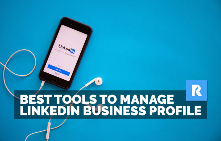 5 best tools to manage your LinkedIn business profile | Rahulogy